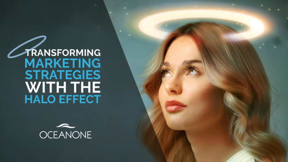 Transforming Marketing Strategies with the Halo Effect - OceanOne Design
